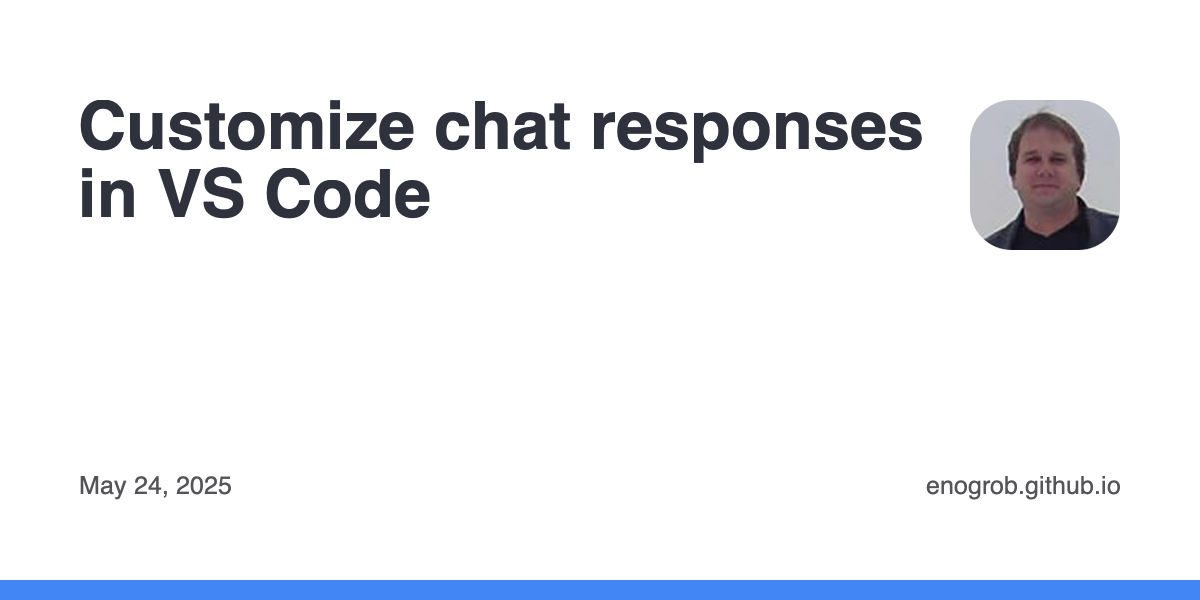 Customize chat responses in VS Code | enogrob - Roberto Nogueira’s blog