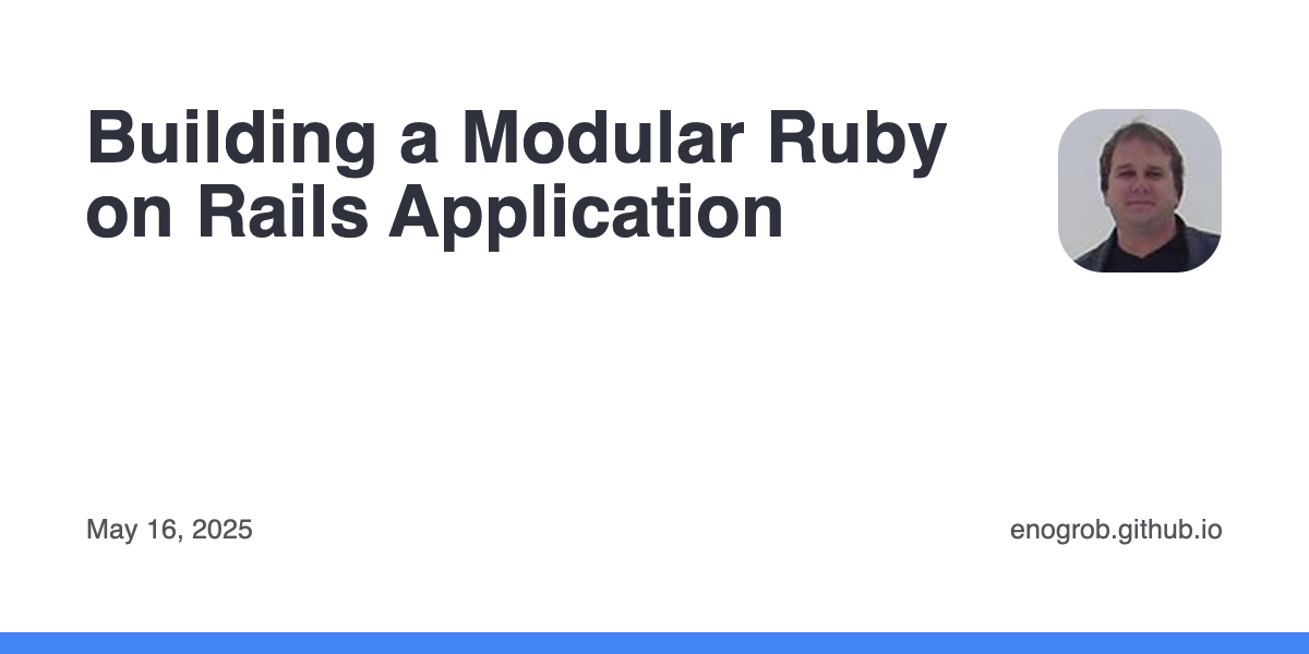 Building a Modular Ruby on Rails Application | enogrob - Roberto Nogueira’s blog